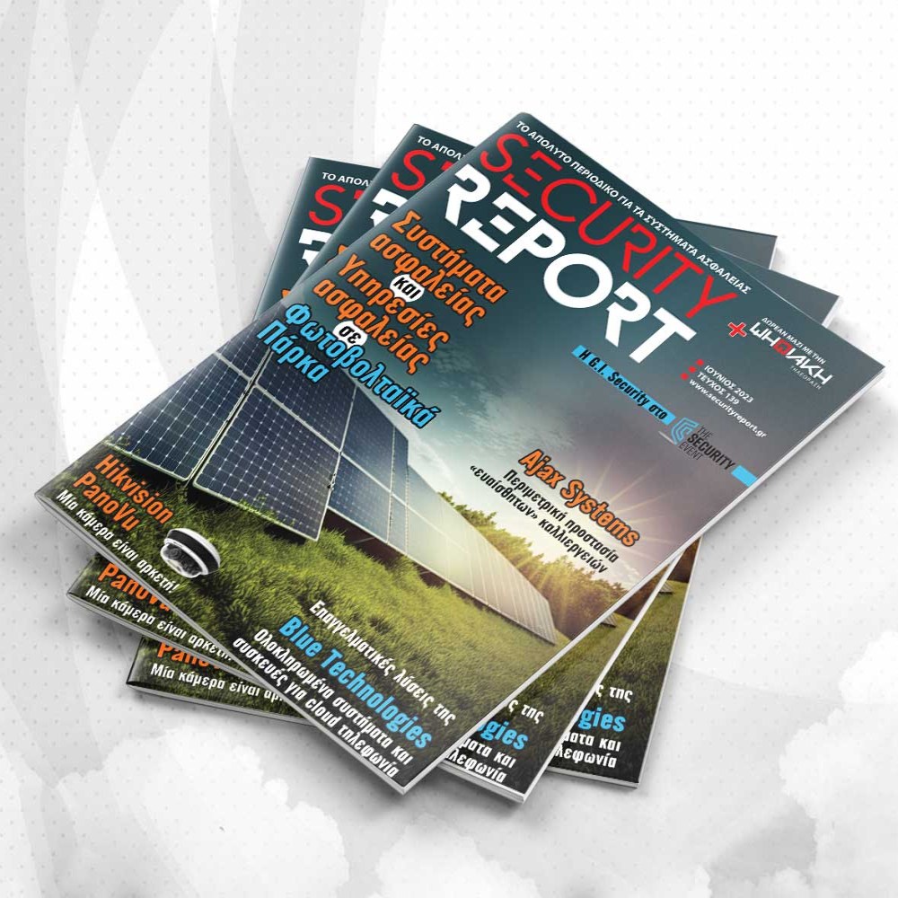 Security Report, τεύχος Ιουνίου 2023 - securityreport.gr - Το απόλυτο περιοδικό για τα συστήματα ...
